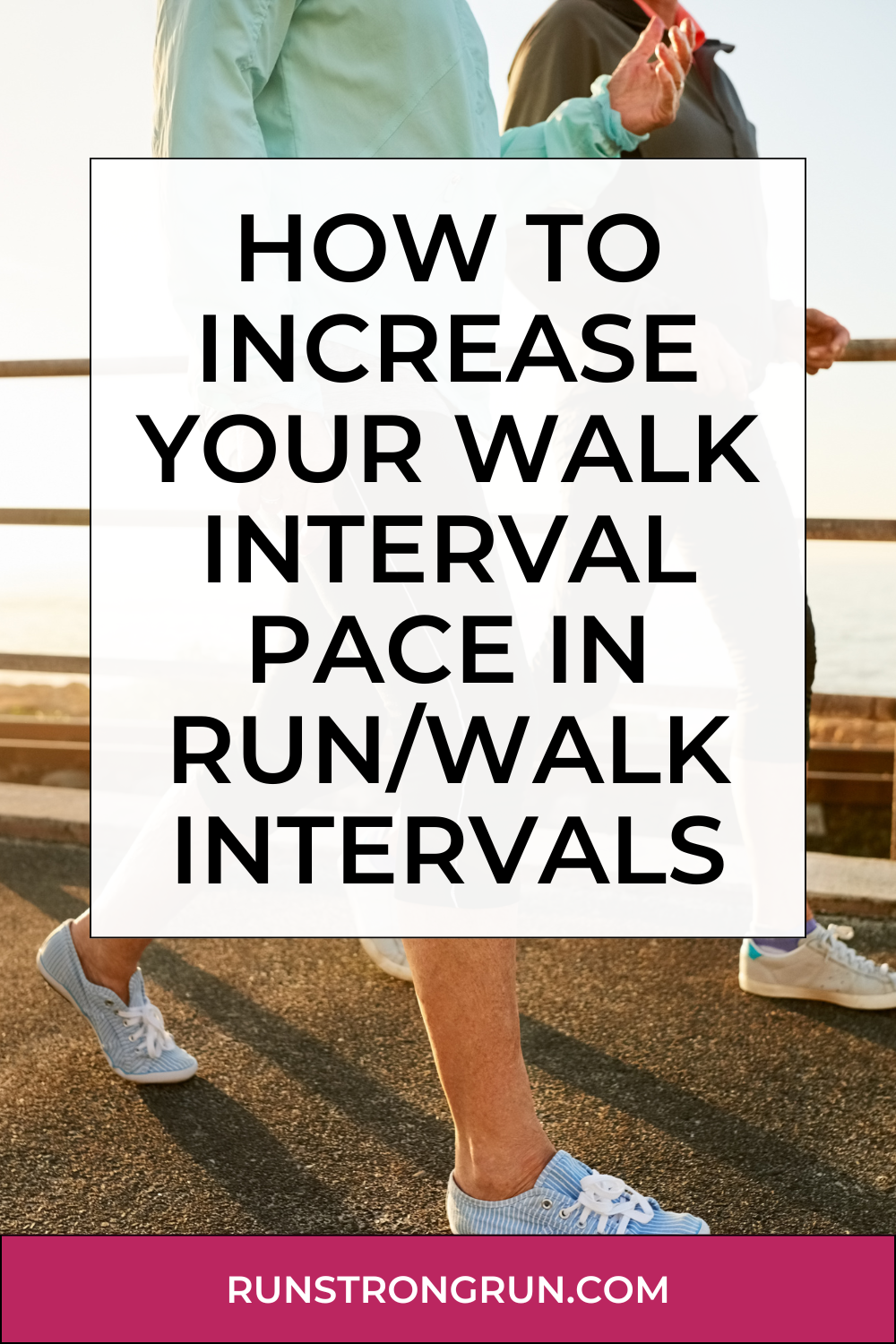 How to Increase Your Walk Interval Pace in Run/Walk Intervals – Run ...
